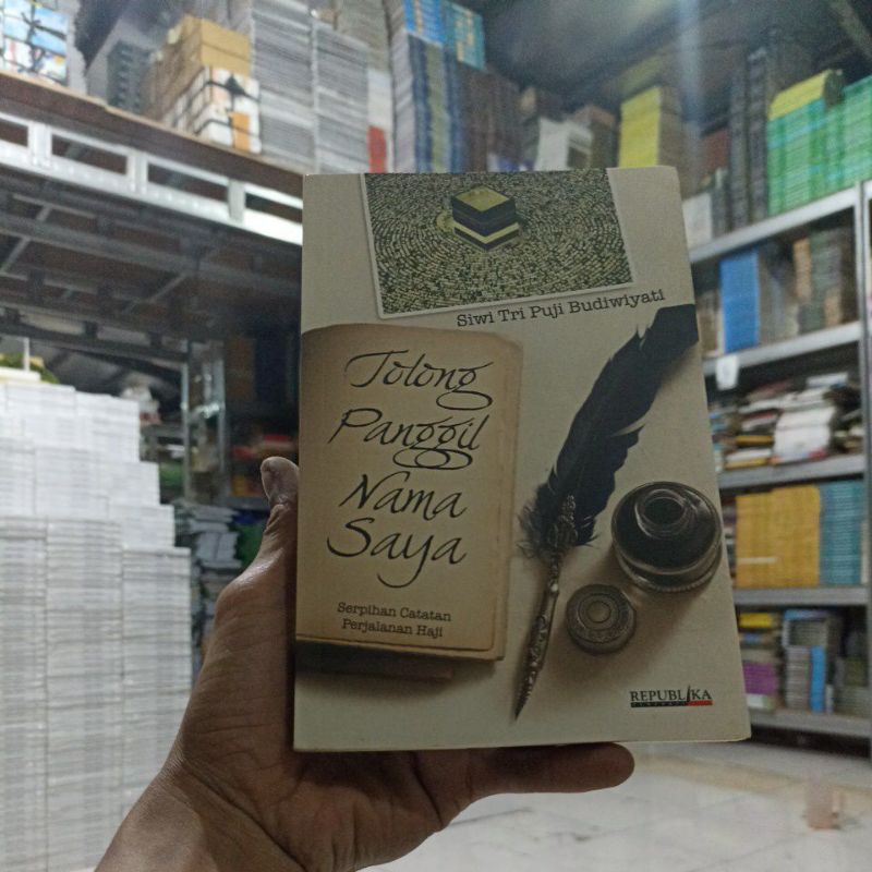Jual BUKU NOVEL BIOGRAFIS / BACAAN MEMOAR ISLAMI / TOLONG PANGGIL NAMA SAYA / SERPIHAN CATATAN ...