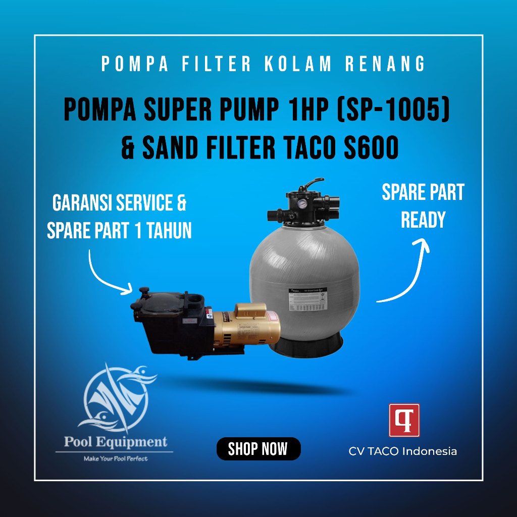 Jual (Paket) Sand Filter TACO S600 dan Pompa SUPER PUMP SP 1005 - 1HP ...