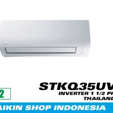 Jual AC Daikin Inverter 1.5 PK Thailand R32 STKQ35UV (Unit Only) | Shopee Indonesia