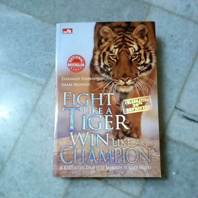 Jual Fight Like A Tiger Win Like a Champion (Darmadi Darmawangsa & Imam ...