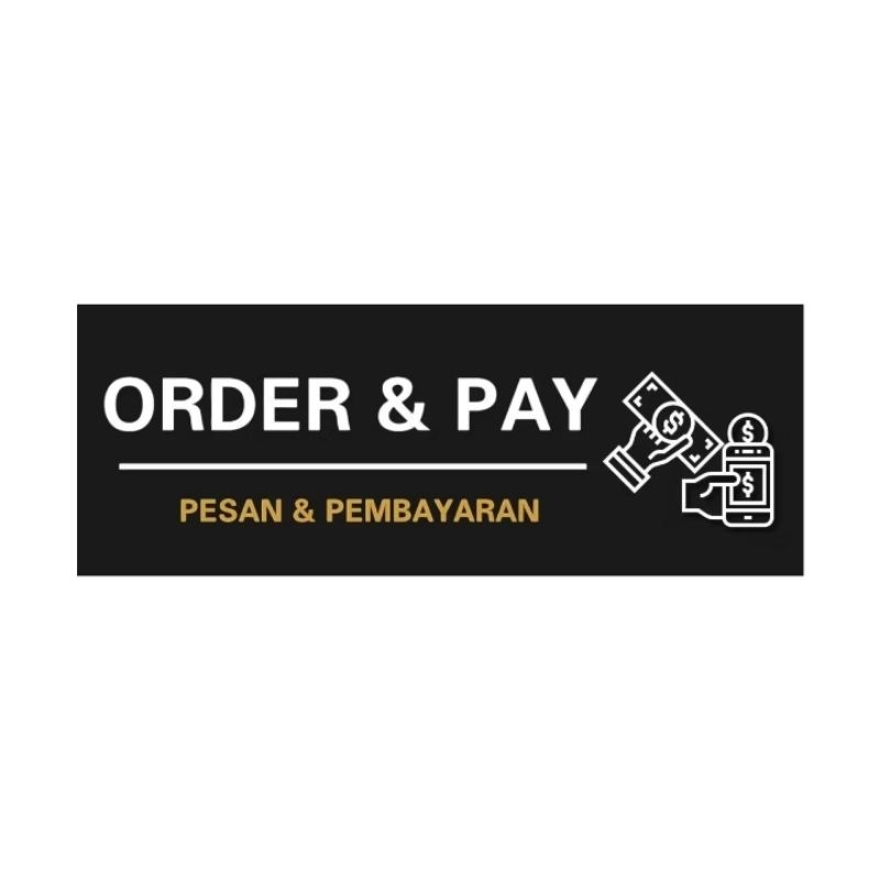 Jual Papan Akrilik Order & Pay | Sign Label Acrylic Papan Petunjuk ...