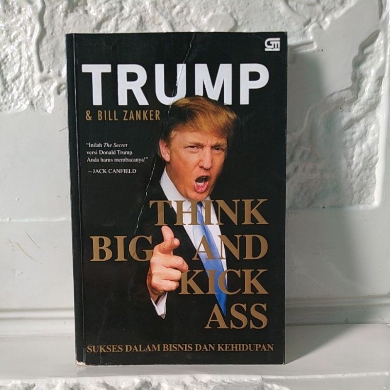 Jual BUKU ORIGINAL THINK BIG AND KICK ASS By Trump & Bill Zanker ...