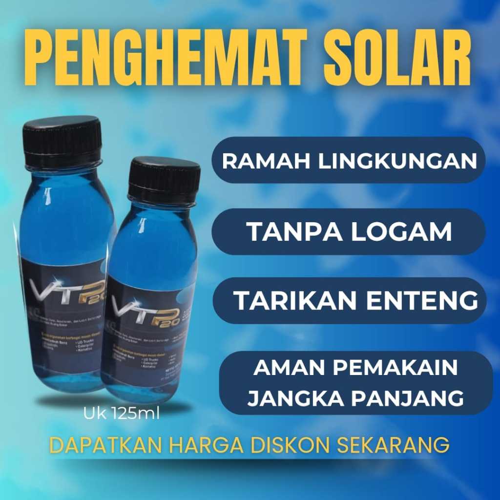 Jual 2 Pcs Aditif solar VTP20 Penghemat Solar Mobil, Diesel, Traktor ...