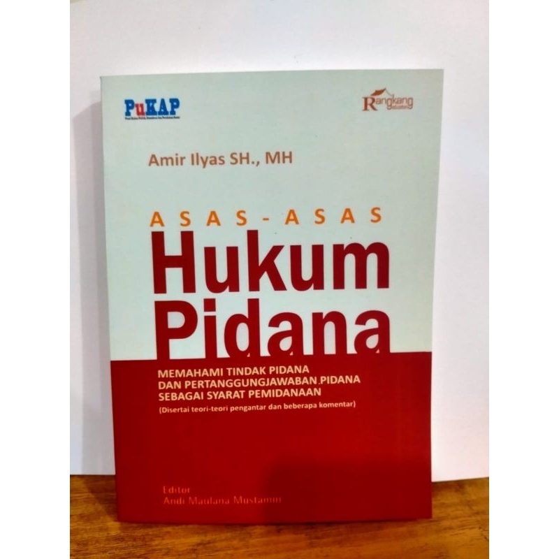 Jual ASAS ASAS HUKUM PIDANA Memahami Tindak pidana dan pertanggungjawaban pidana sebagai syarat ...