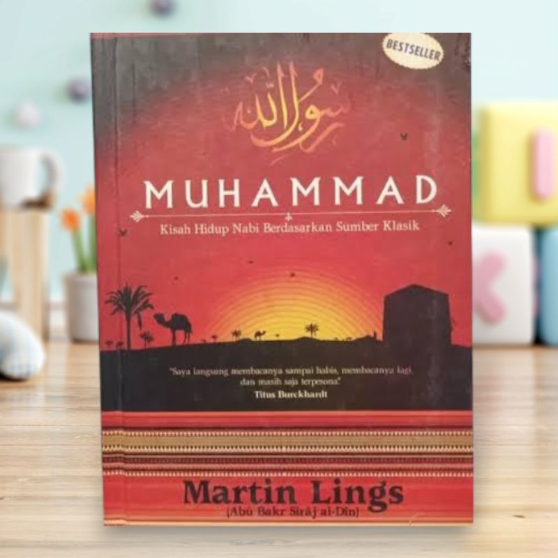 Jual Buku Muhammad Kisah Hidup Nabi Berdusarkan Sumber Klasik | Shopee ...