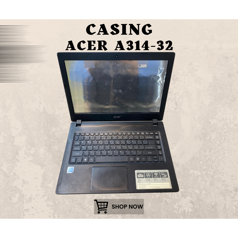Jual CASING LAPTOP ACER A314-32 FULLSET SECOND | Shopee Indonesia