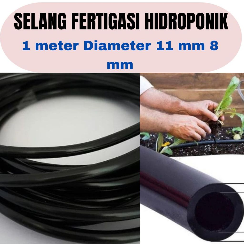Jual Selang PE 11mm Fertigasi Hidroponik 1 meter | ALAT SIRAM HOSE ...