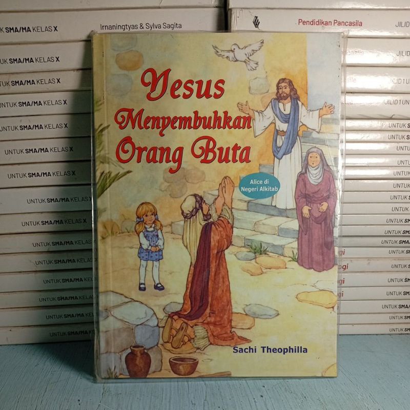 Jual Buku Original "Yesus Menyembuhkan Orang Buta" Alice di Negeri ...