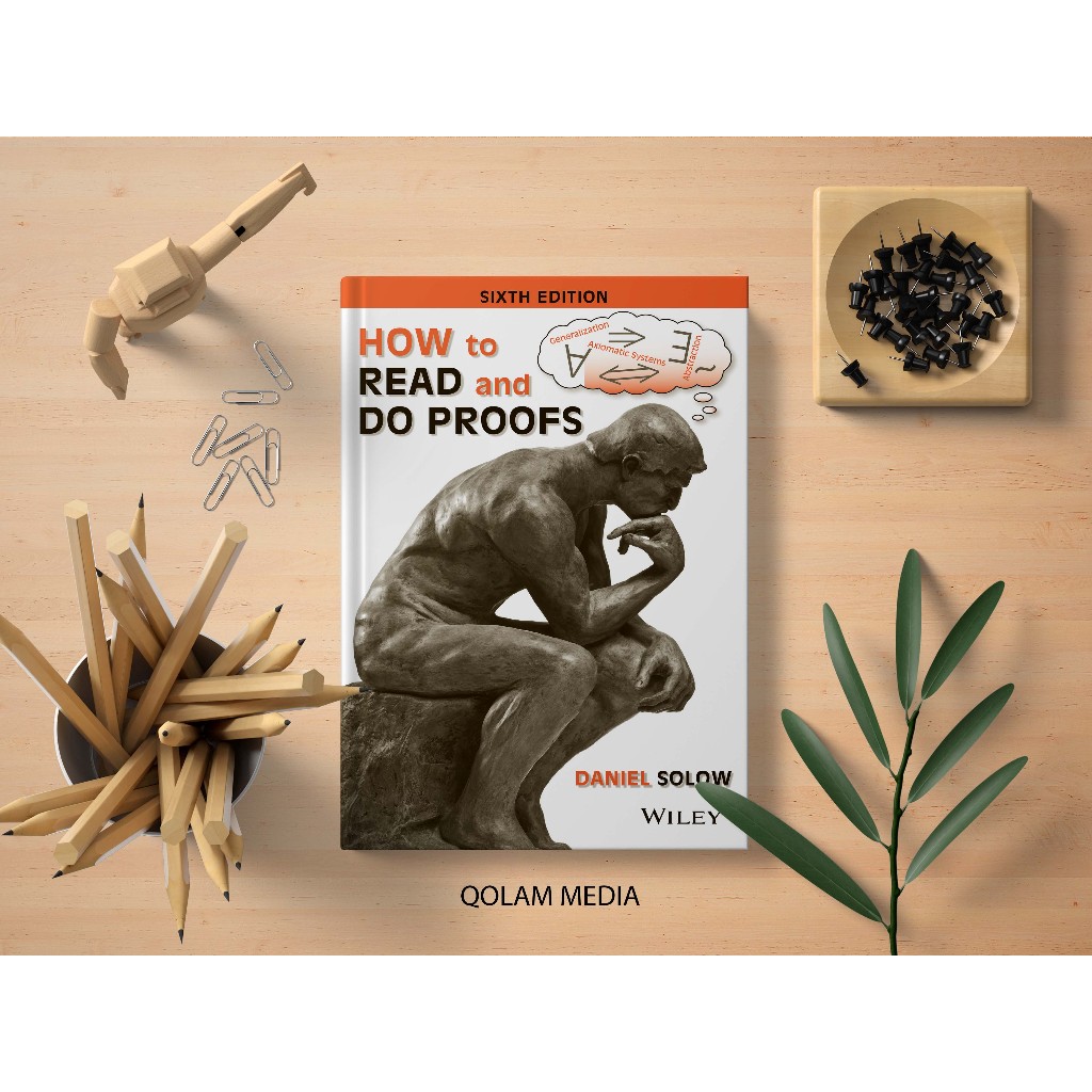 Jual Buku Daniel Solow - How to Read and Do Proofs_ An Introduction to ...