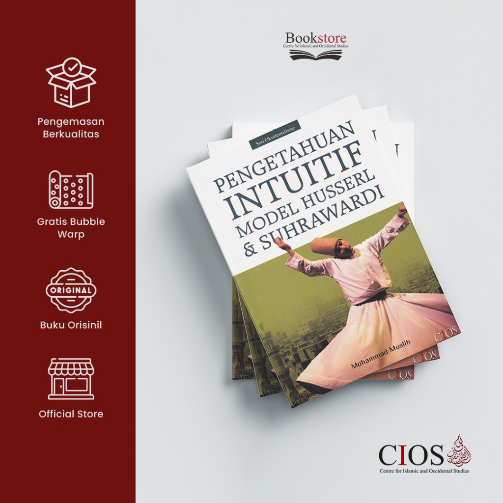 Jual Pengetahuan Intuitif Model Husserl dan Suhrawardi Penerbit : CIOS ...