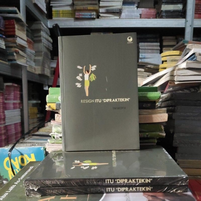 Jual BUKU MOTIVASI / PENGEMBANGAN DIRI / RESIGN ITU "DIPRAKTEKIN ...