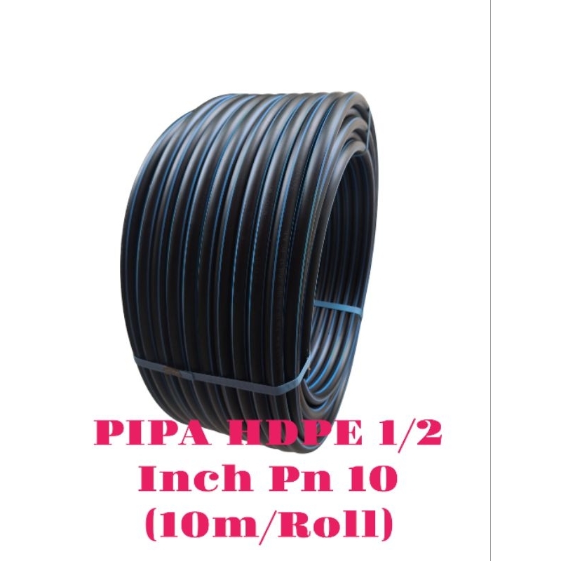 Jual Selang Air PIPA HDPE 1/2inch Pn10 (10m/Roll) | Shopee Indonesia