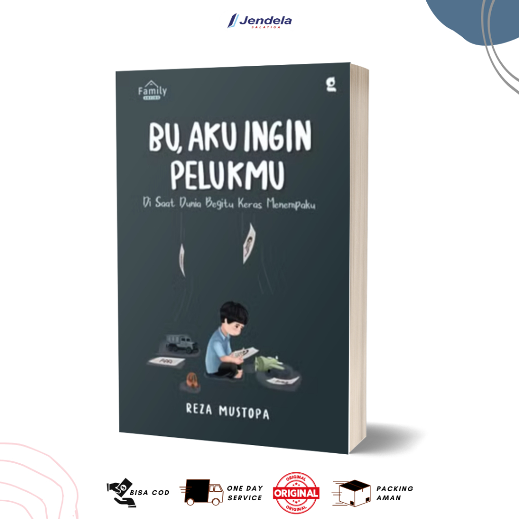 Jual Buku Bu, Aku Ingin Pelukmu : Disaat Dunia Begitu Keras Menempaku by Reza Mustopa - Gradien ...