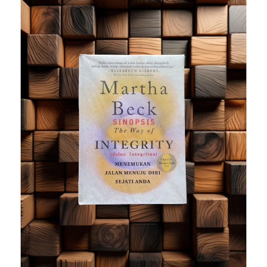 Jual Buku Sinopsis The Way Of Integrity - Jalan Integritas - Martha ...