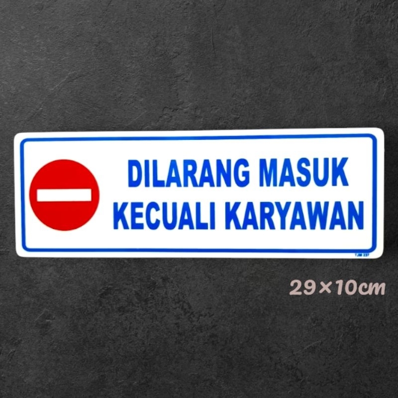 Jual Akrilik sign board plat DILARANG MASUK KECUALI KARYAWAN | Shopee ...