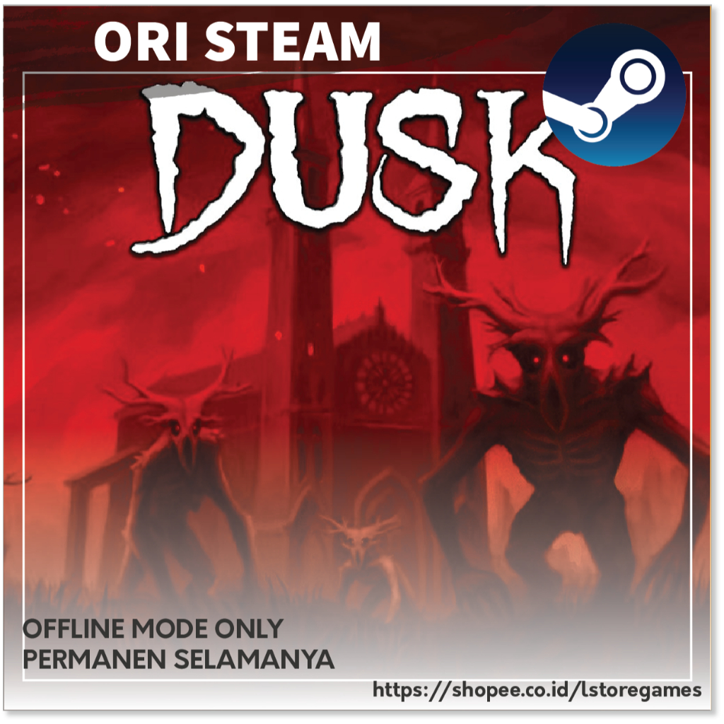 Jual DUSK PC Sharing Original S T E A M Offline | Shopee Indonesia