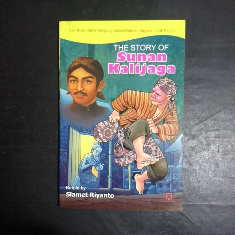 Jual The Story of Sunan Kalijaga (Seri Buku Cerita Dongeng dalam Bahasa Inggris Untuk Pelajar ...