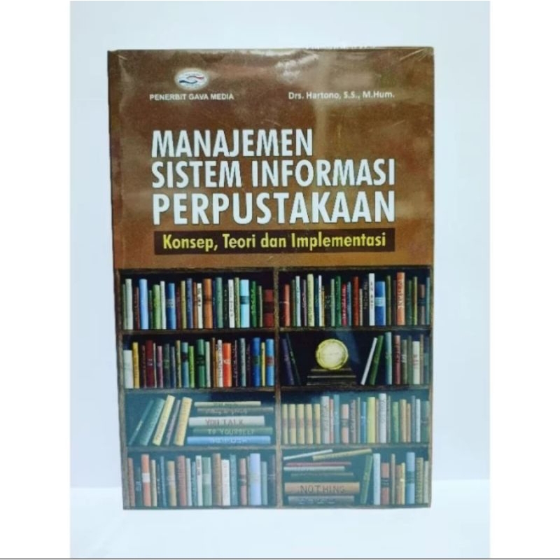 Jual Buku Manajemen Sistem Informasi Perpustakaan : Konsep, Teori, dan Implementasi | Shopee ...