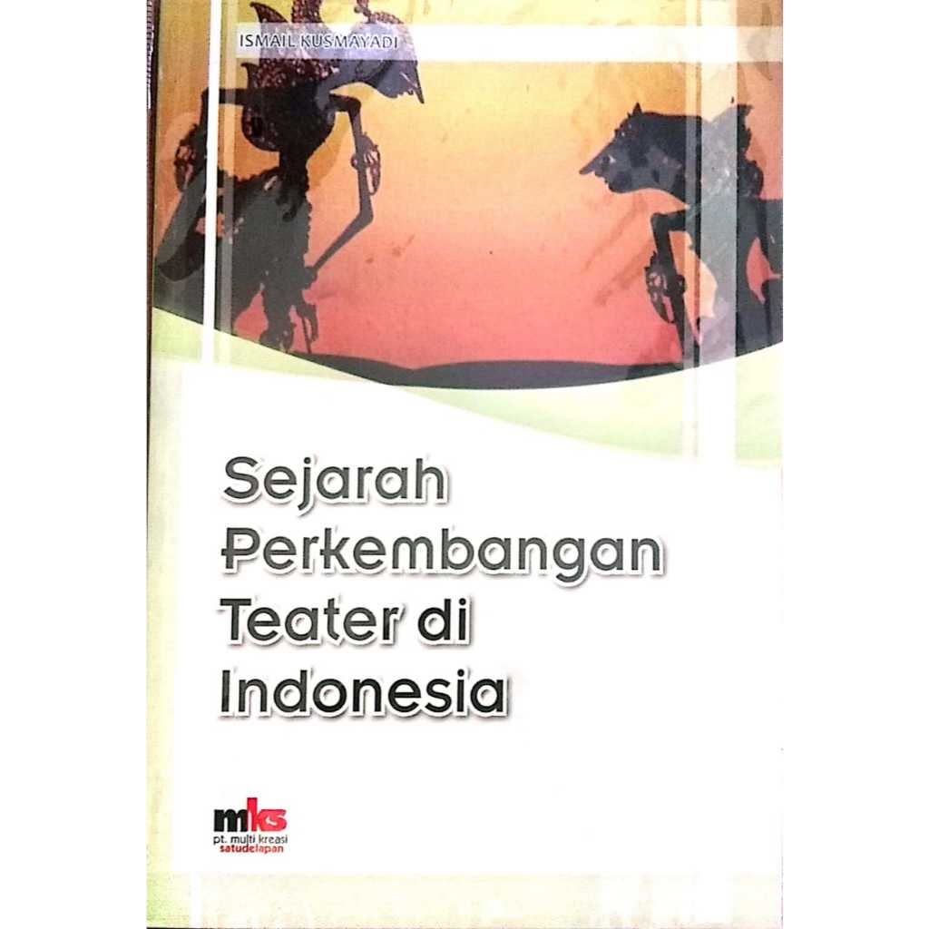 Jual Sejarah Perkembangan Teater di indonesia | Shopee Indonesia