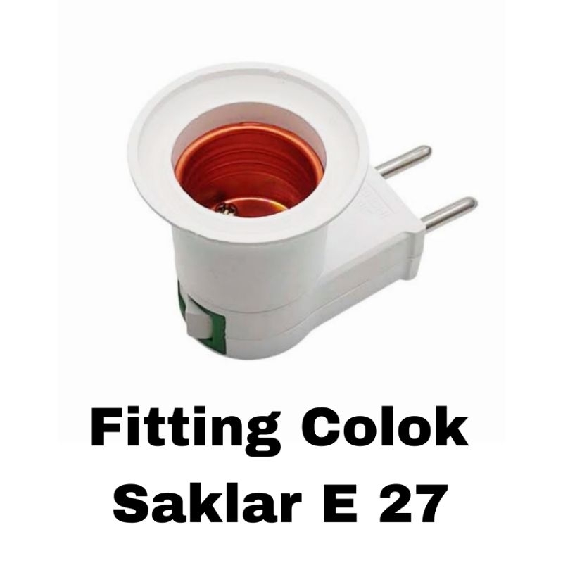 Jual Fitting Colok Saklar E 27 - Fitting Lampu + Saklar - Fitting Colok On Off | Shopee Indonesia