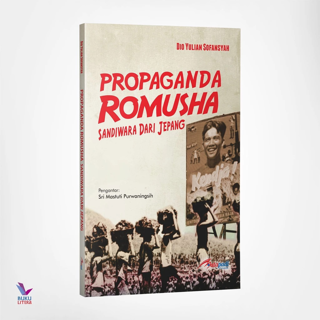 Jual Buku Propaganda Romusha - Sandiwara dari Jepang - Matapadi Dio ...
