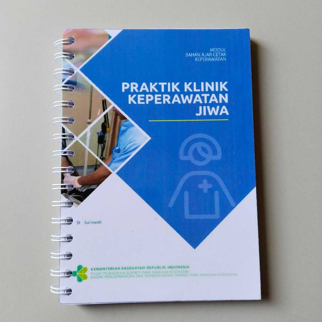Jual Praktik Klinik Keperawatan Jiwa - Modul Bahan Ajar Keperawatan dari Kemenkes RI | Shopee ...