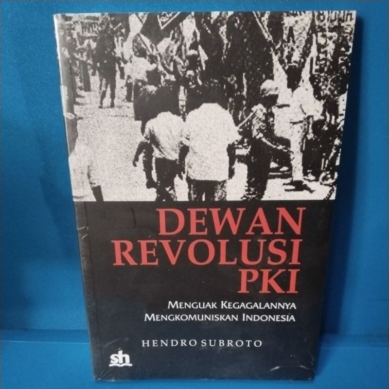 Jual Buku original DEWAN REVOLUSI P K I by Hendro Subroto | Shopee ...