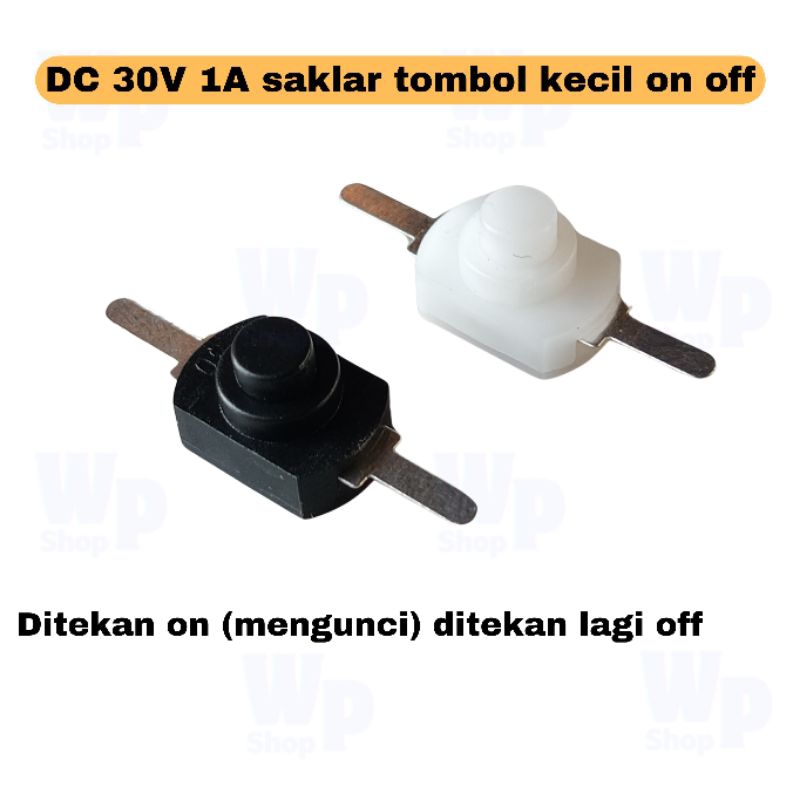 Jual Saklar Kecil Saklar Senter DC Push Button Self Locking On Off ...