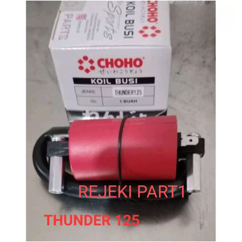 Jual COIL IGNITION THUNDER 125 KOIL PENGAPIAN KOIL COIL BUSI (CHOHO ...