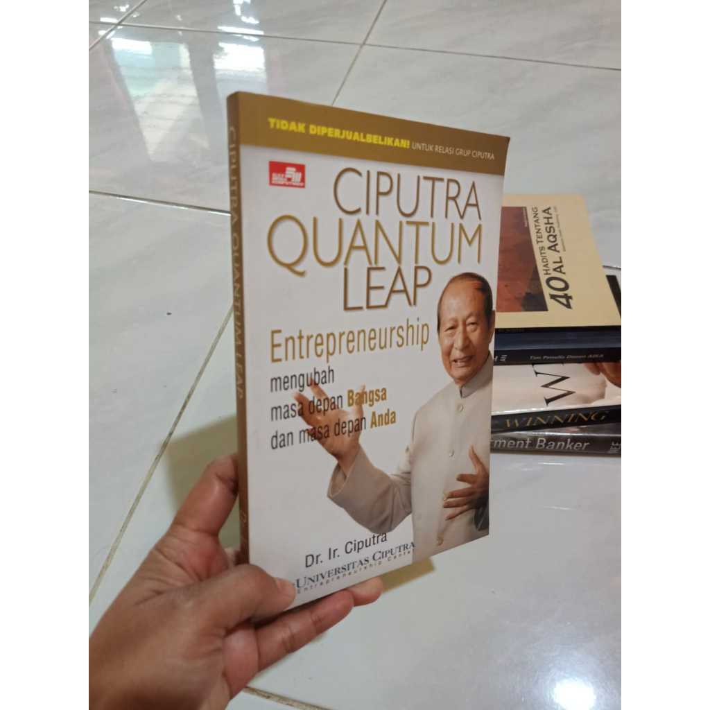 Jual Ciputra Quantum Leap-Entrepreneurship Mengubah Masa Depan Bangsa ...