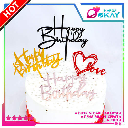 Jual HO Topper Cake Happy Birthday Bahan Akrilik Hiasan Kue Ulang Tahun ...