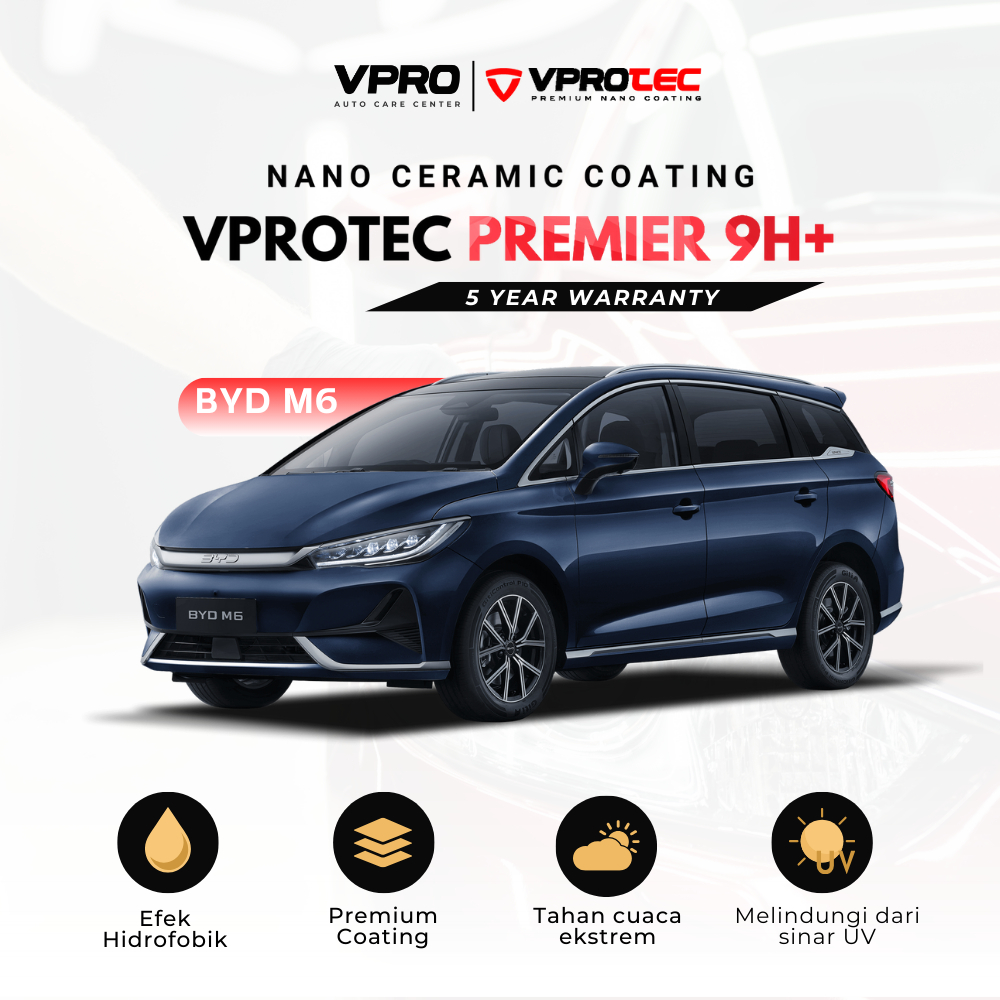 Jual VPROTEC Nano Ceramic Coating Mobil Premier 9H+ - BYD M6 | VPRO by ...