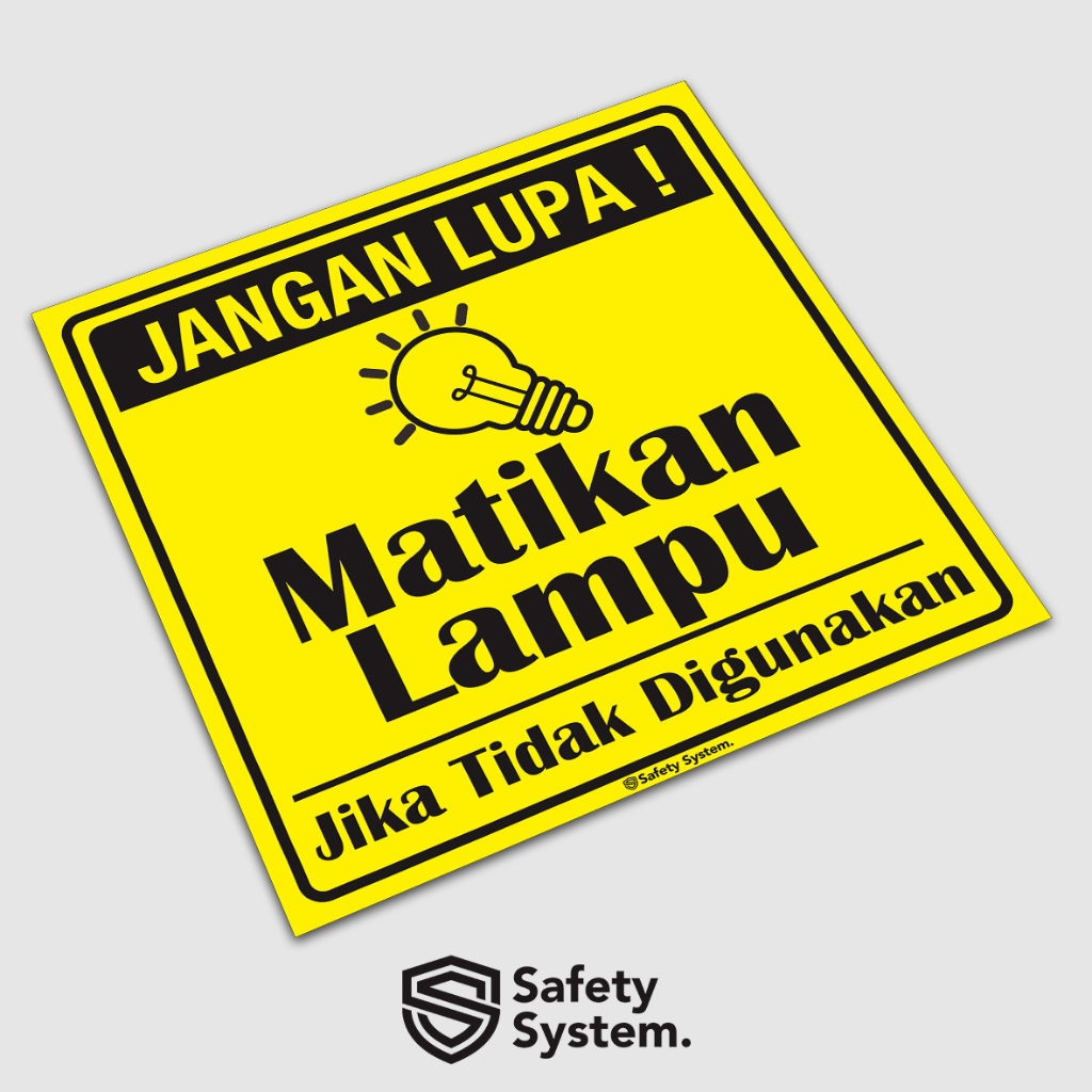 Jual Stiker Safety K3 Hemat Energi - Jangan Lupa Matikan Lampu Jika Tidak Digunakan | Shopee ...