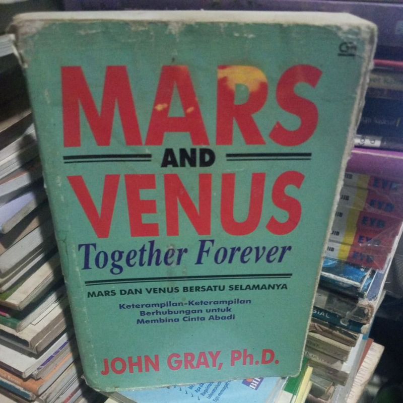 Jual BUKU MARS AND VENUS TOGETHER FOREVER ( MARS DAN VENUS BERSATU SELAMANYA, KETERAMPILAN ...