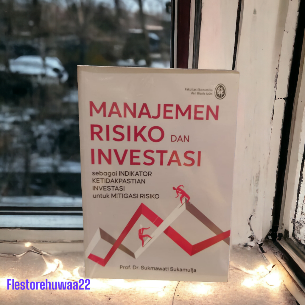 Jual MANAJEMEN RISIKO dan INVESTASI : sebagai INDIKATOR KETIDAKPASTIAN ...