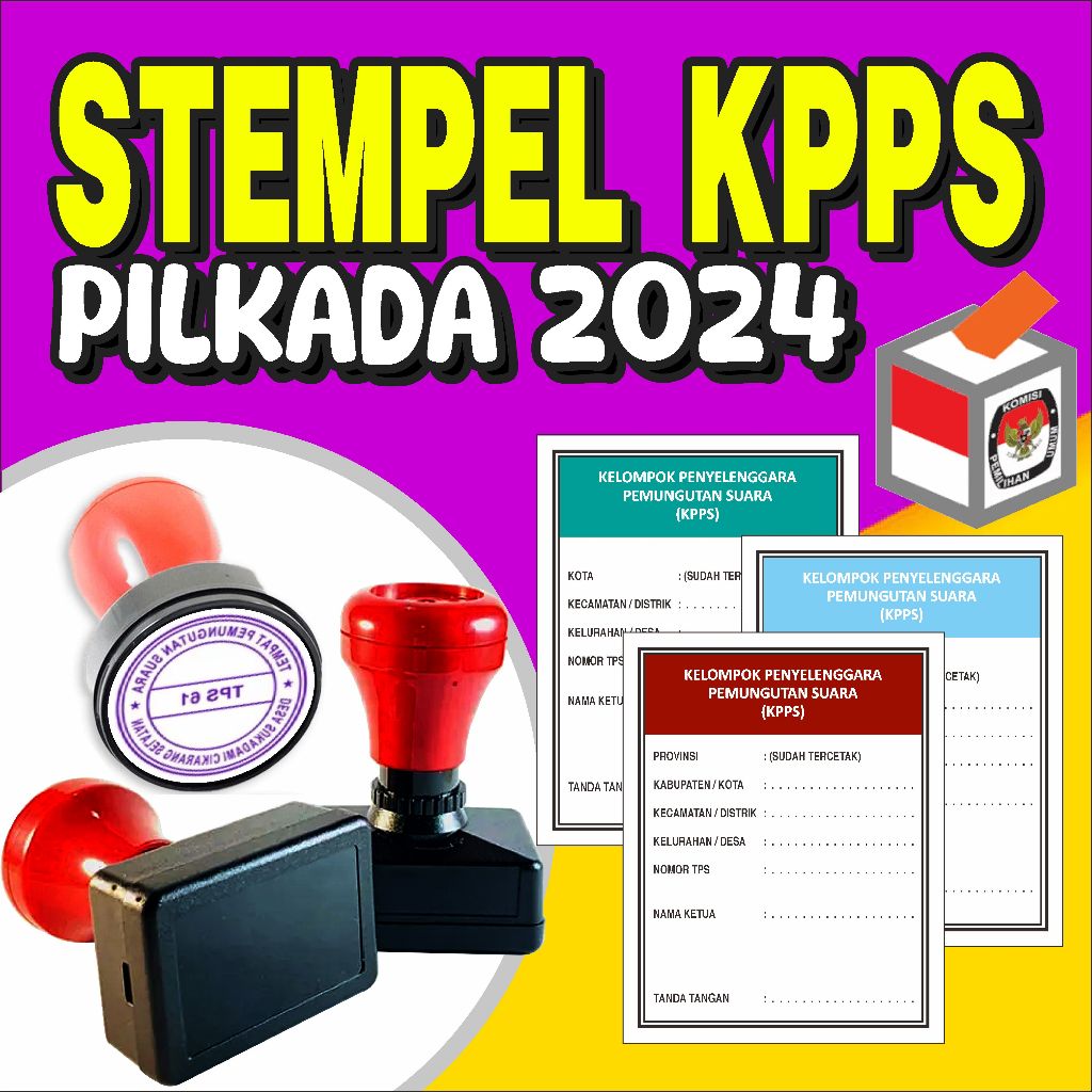 Jual Stempel Pilkada 2024, Stempel KPPS, Stempel TPS, Stempel Surat Suara, Tinta Refill/Otomatis ...