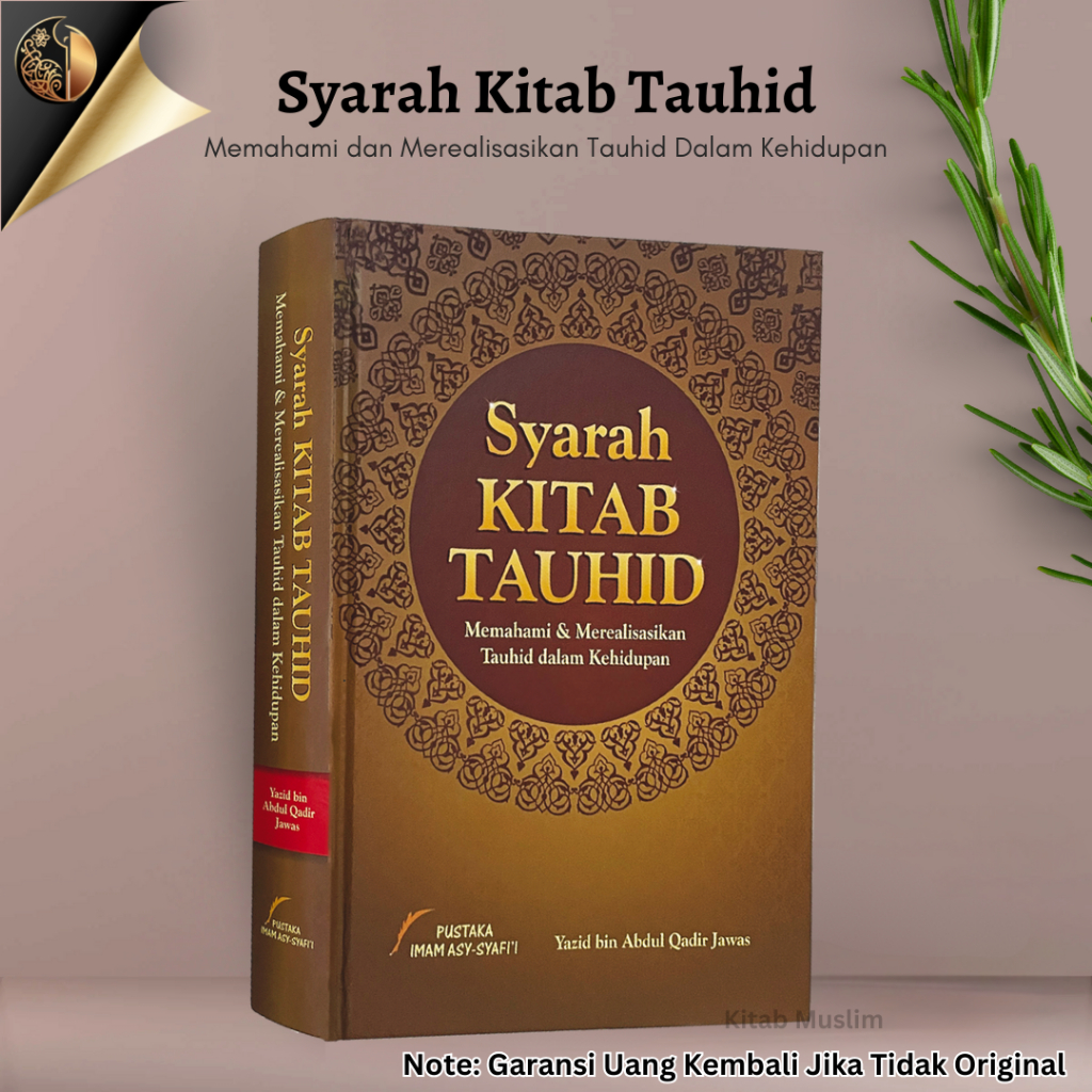 Jual Syarah Kitab Tauhid - Ustadz Yazid bin Abdul Qadir Jawas - Pustaka ...