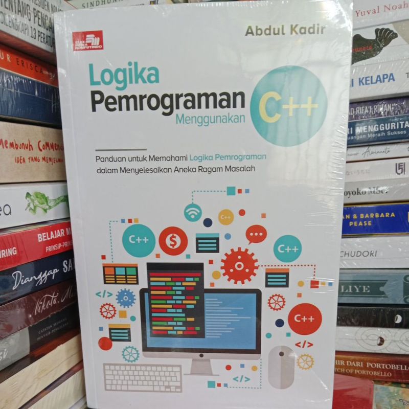Jual Logika Pemrograman Menggunakan C++. Panduan untuk Memahami Logika Pemrograman dalam ...