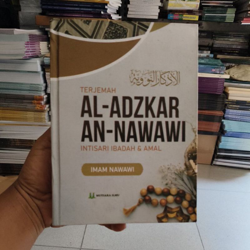Jual Terjemah AL-ADZKAR Imam An-Nawawi Intisari Ibadah dan Ama Dzikir Zikir dan Doa | Shopee ...