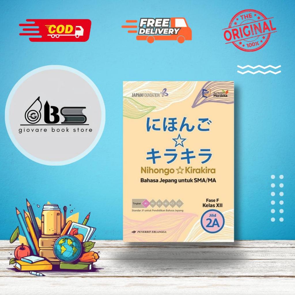 Jual BUKU NIHONGO KIRA KIRA KELAS 12 ERLANGGA KURIKULUM MERDEKA | BUKU BAHASA JEPANG KELAS 12 ...