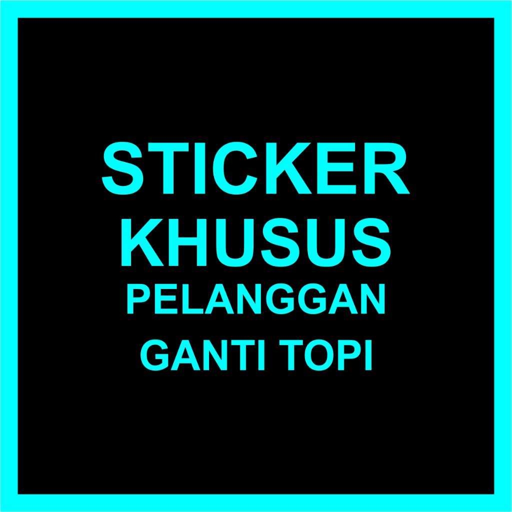 Jual STICKER KHUSUS PELANGGAN GANTI TOPI | Shopee Indonesia