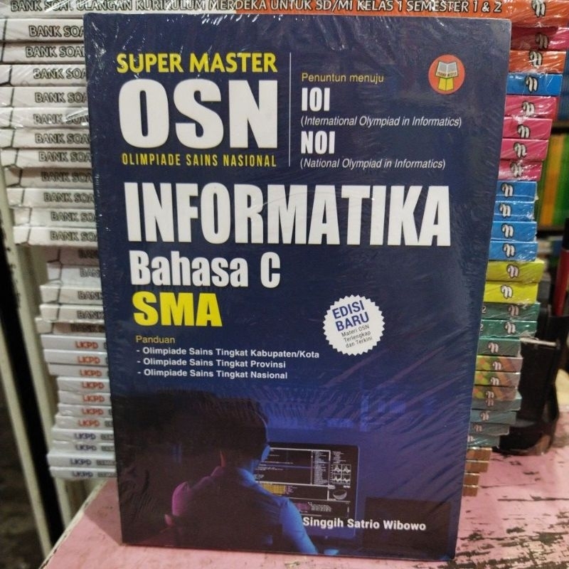 Jual SUPER MASTER OSN OLIMPIADE SAINS NASIONAL INFORMATIKA BAHASA C SMA EDISI BARU | Shopee ...