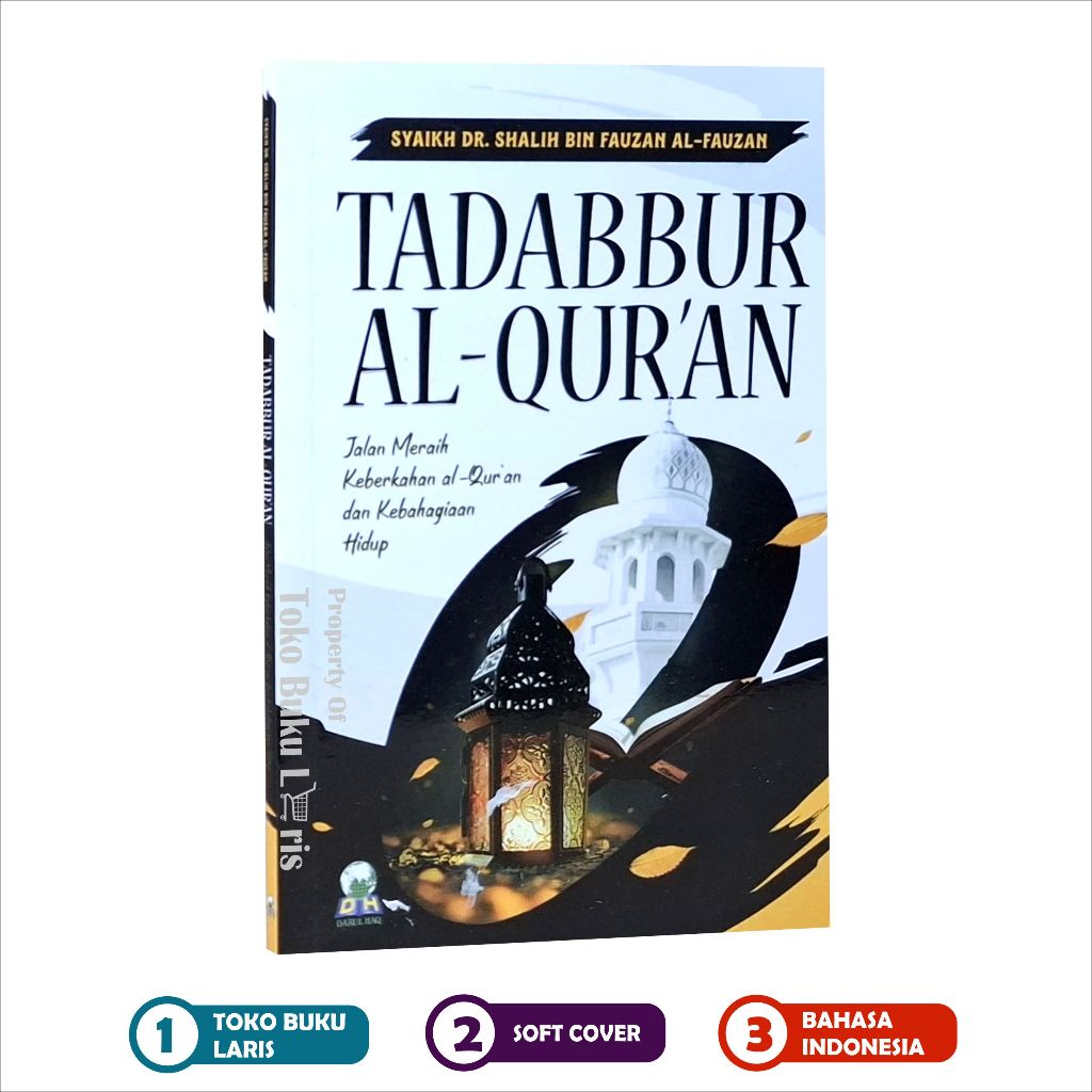 Jual Tadabbur Al-Quran Syaikh Dr. Shalih bin Fauzan Al-Fauzan ...