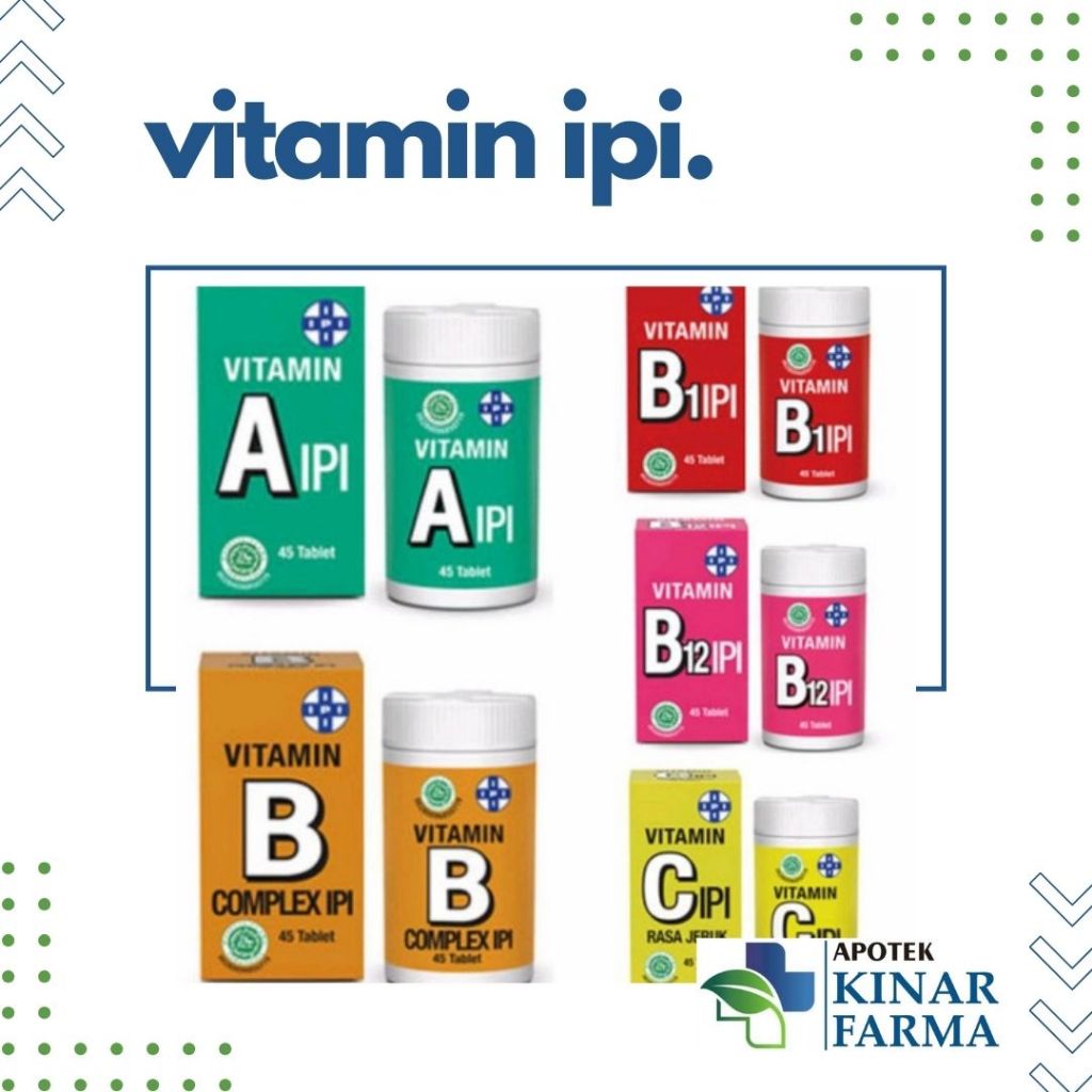Jual Vitamin IPI A - IPI B12 - IPI B kompleks - IPI C 45 tablet | Shopee Indonesia
