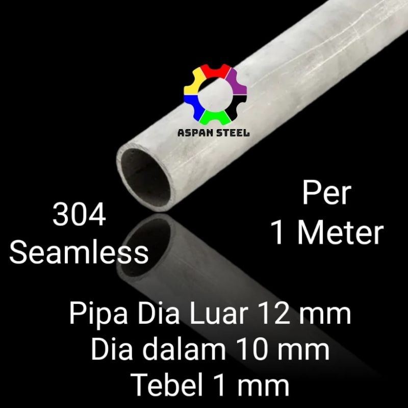 Jual Pipa seamless 12mm x tebel 1mm stainless steel 304 | Shopee Indonesia