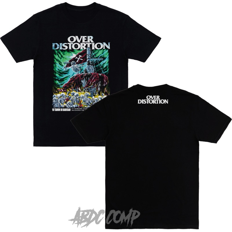 Jual T-shirt Band Over Distortion - 10 Tahun Dibarisan / Kaos Band ...