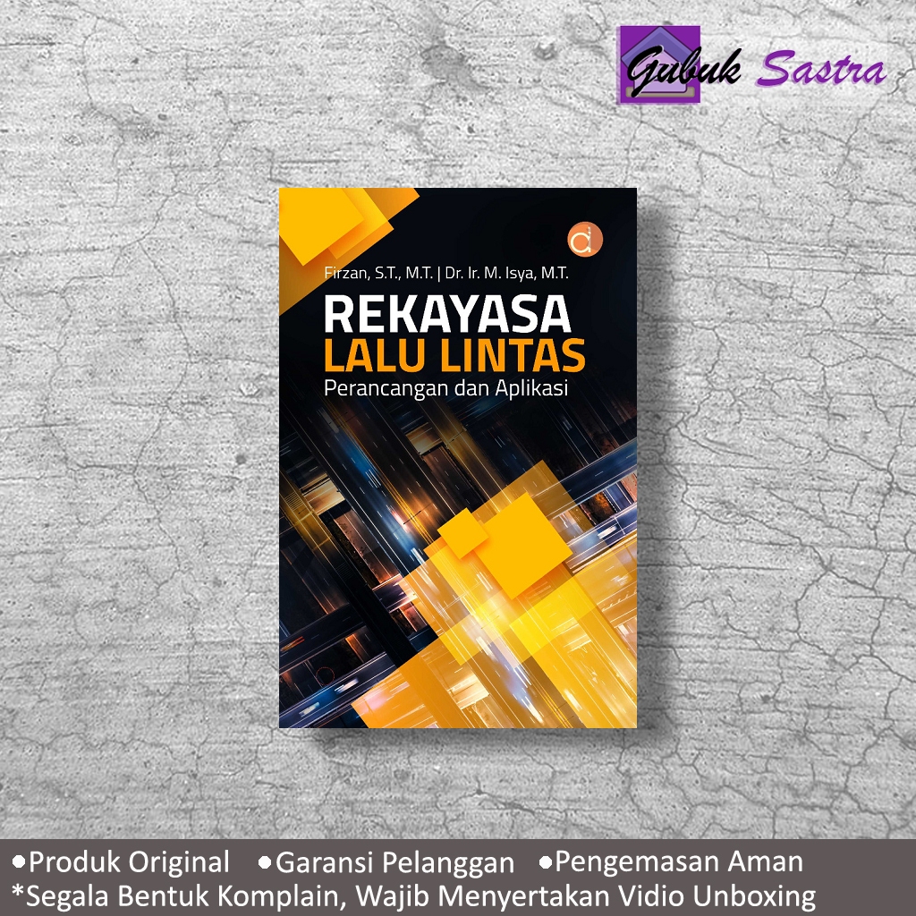 Jual Buku Rekayasa Lalu Lintas Perancangan dan Aplikasi - Firzan | Shopee Indonesia