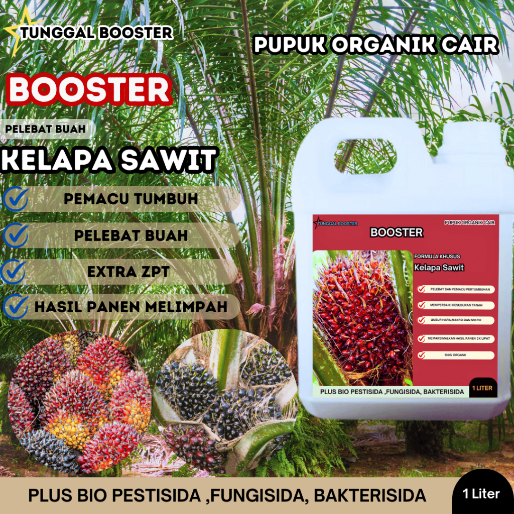 Jual PUPUK ORGANIK CAIR TANAMAN KELAPA SAWIT,BOOSTER PELEBAT BUAH SAWIT,PUPUK PERANGSANG MASA ...