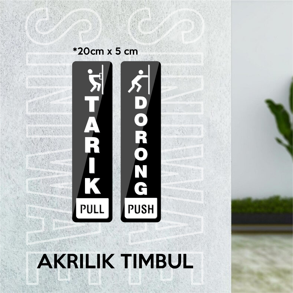 Jual Sign Acrylic Tarik dan Dorong Timbul 3D Akrilik Minimalis Tebal ...