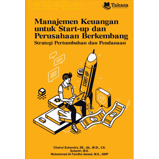 Jual Buku Manajemen Keuangan untuk Start-up dan Perusahaan Berkembang : Strategi Pertumbuhan dan ...